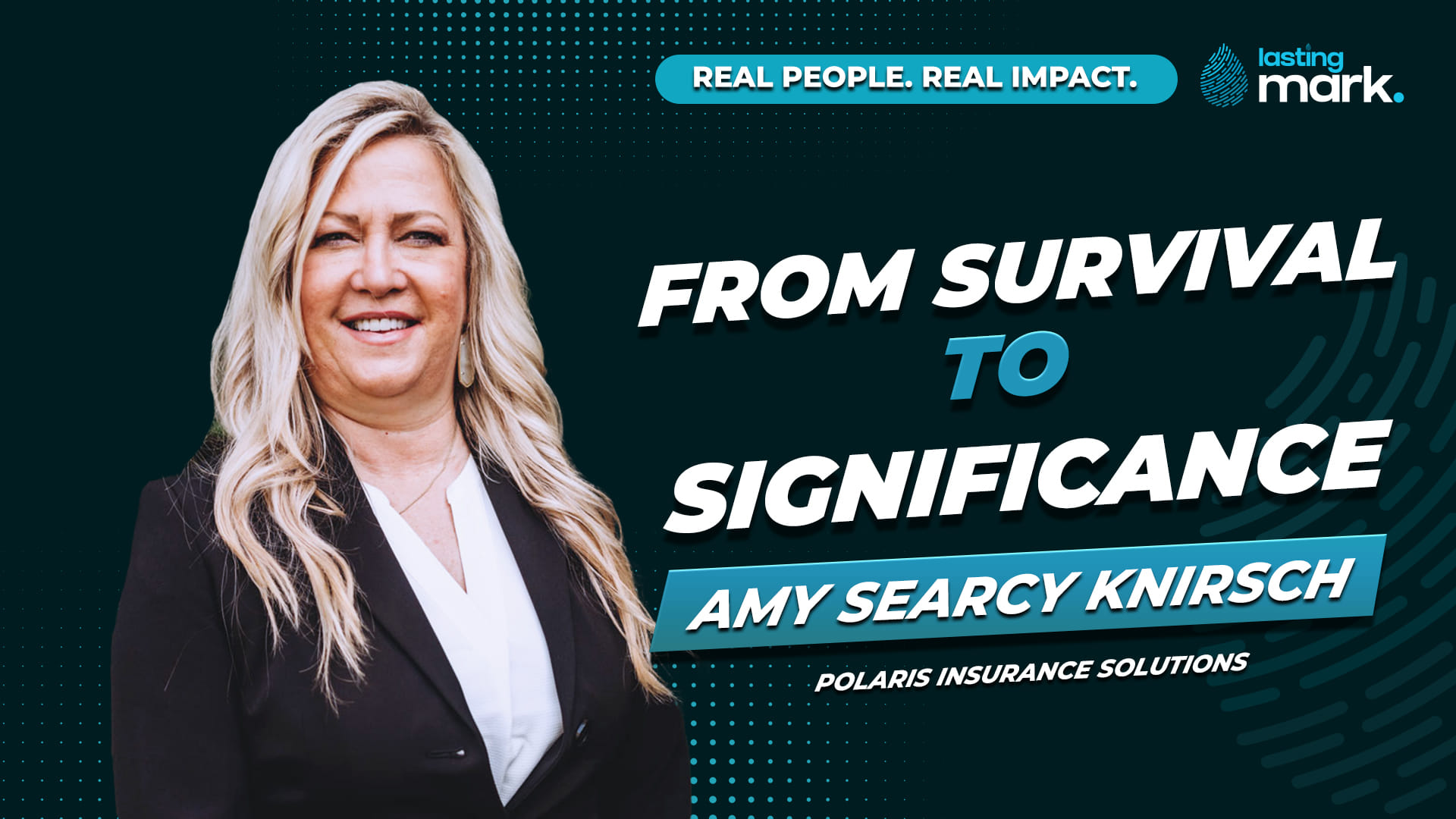 Amy Searcy Knirsch of Polaris Insurance Solutions - Lasting Mark
